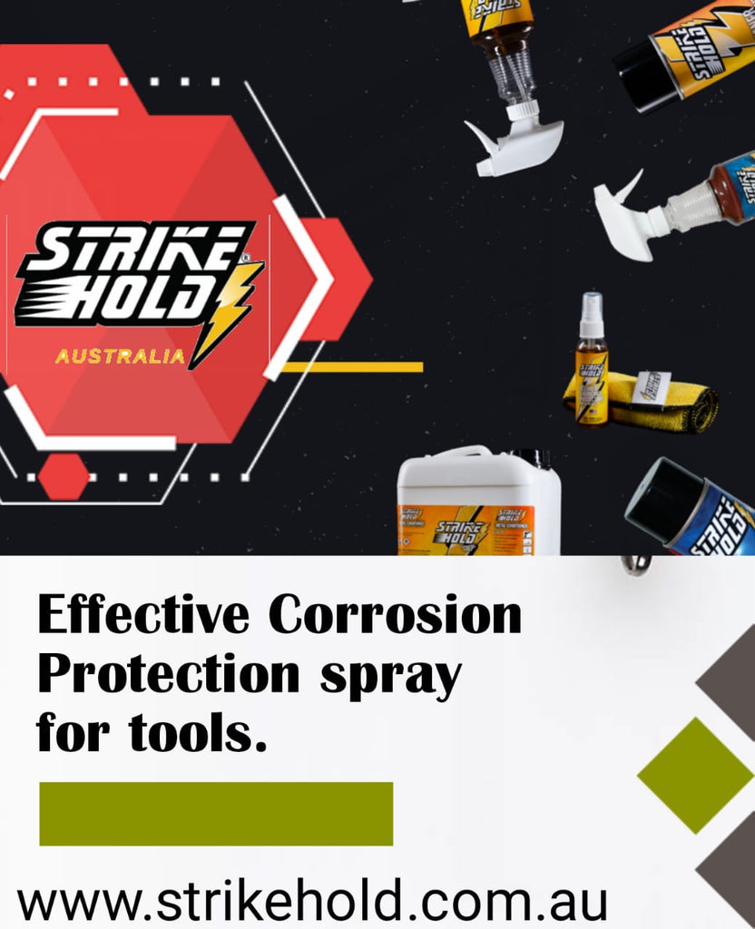 Effective Corrosion protection spray for Tools – StrikeHold Australia